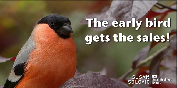 3 Early Bird Tactics to Uncover New Sales Opportunities – Susan Solovic