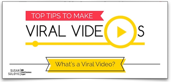 how to make a viral video – Susan Solovic