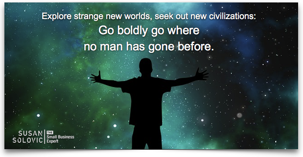 Explore the unknown – Susan Solovic