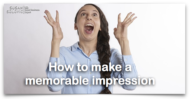 Want to impress your customers? You need to know this first – Susan Solovic