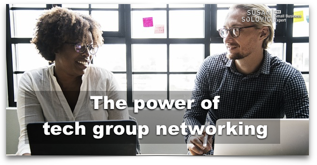How to conquer tech networking for fun and profit – Susan Solovic